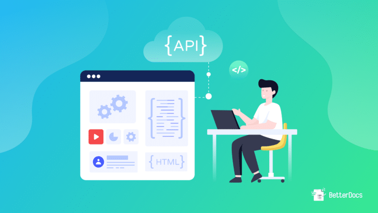 How To Create API Documentation: A Guide For Developers - BetterDocs