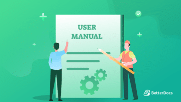 Easy Guide To Write Instructions For User Manuals For Anything - BetterDocs