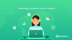 Customer Service Duties: Top 8 Responsibilities For Excellence - BetterDocs