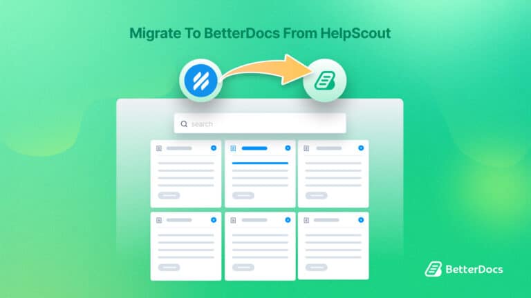 Migrate to BetterDocs from Help Scout: Guide for Building Knowledge Base Instantly - BetterDocs