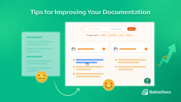 From Good to Great: Best Tips for Improving Your Documentation - BetterDocs