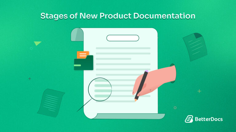 The 7 Stages of New Product Documentation: A Complete Guide - BetterDocs